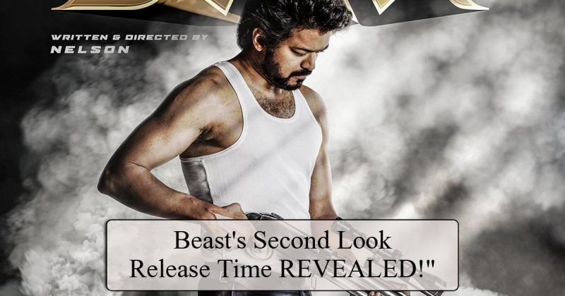 Beast Second Look Release Time Revealed & It's Going To Be Massier ...