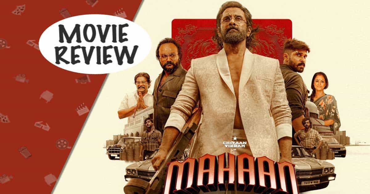 Mahaan Movie Review: Vikram & Son Dhruv Vikram Bring Panache To A Drama ...