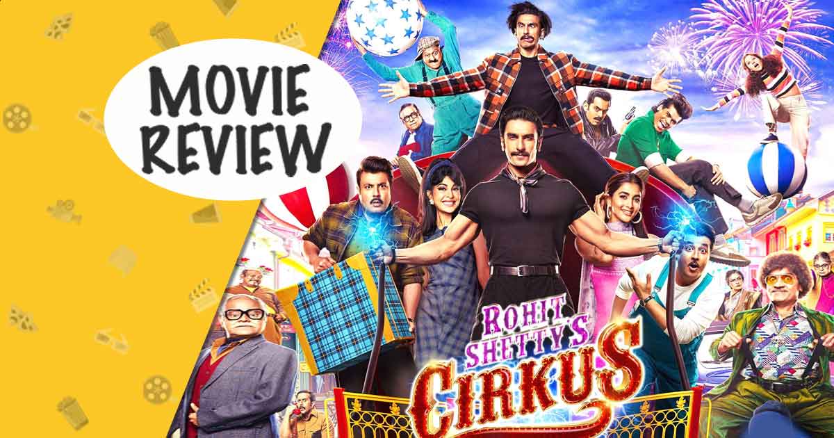 Cirkus Movie Review: Rohit Shetty, Ranveer Singh's Comedy Of Err...Errs ...