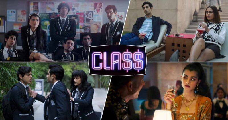 Class Trailer Out! Netflix's Indian Adaptation Of Elite Promises A ...
