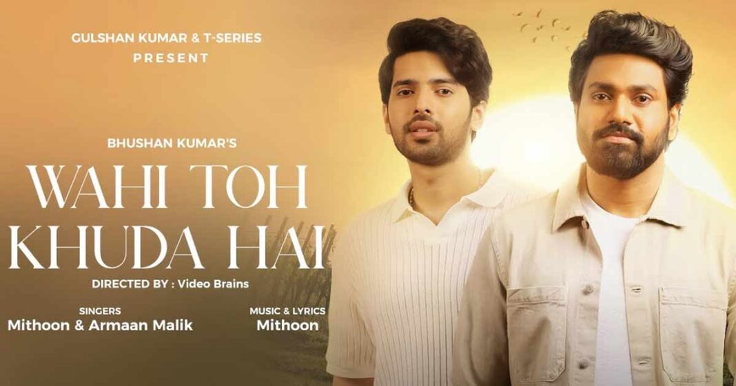 Singers Armaan Malik & Mithoon Open Up On Their Collaboration Wahi Toh ...