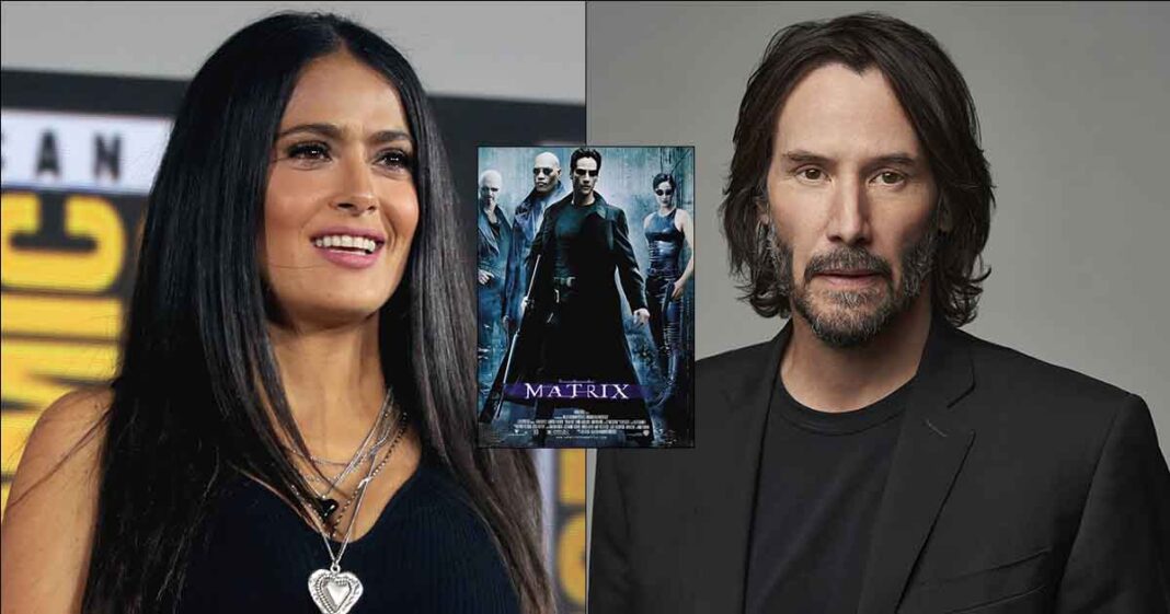 Salma Hayek Would Have Played Trinity Opposite Keanu Reeves’ Neo In The Matrix Series But Didn’t ...