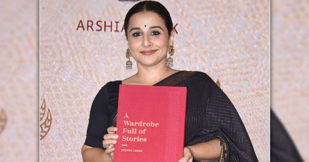 Vidya Balan Unveils Arshia Ladak's Book 'A Wardrobe Full Of Stories ...