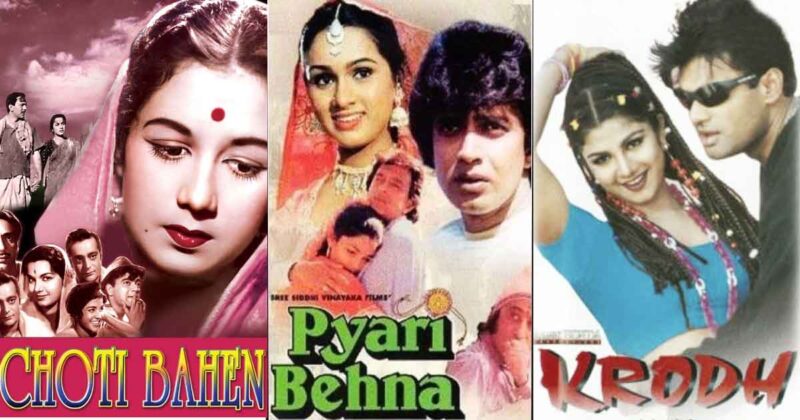 From Choti Behan To Pyari Behna, These Five Bollywood Film Depict The ...