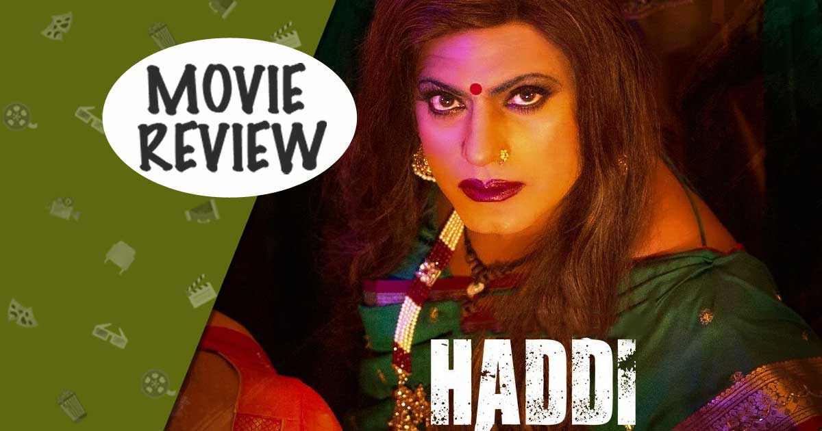 Haddi Movie Review: It's Messy But There's Also Nawazuddin Siddiqui & A ...