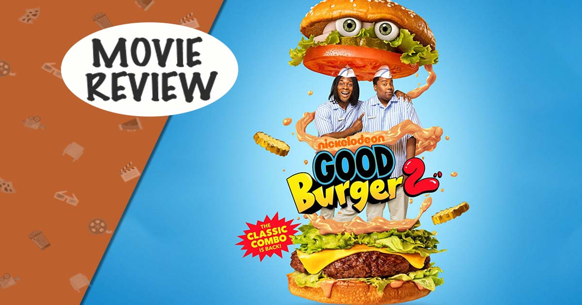 Good Burger 2 Movie Review: Kenan Thompson & Kel Mitchell Shine In The ...