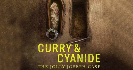 Curry & Cyanide Movie Review: The Jolly Joseph Case' Documentary Probes ...