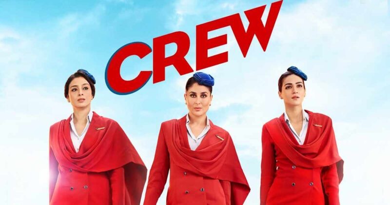 Crew Movie Review: Tabu, Kareena Kapoor Khan & Kriti Sanon Brilliantly ...