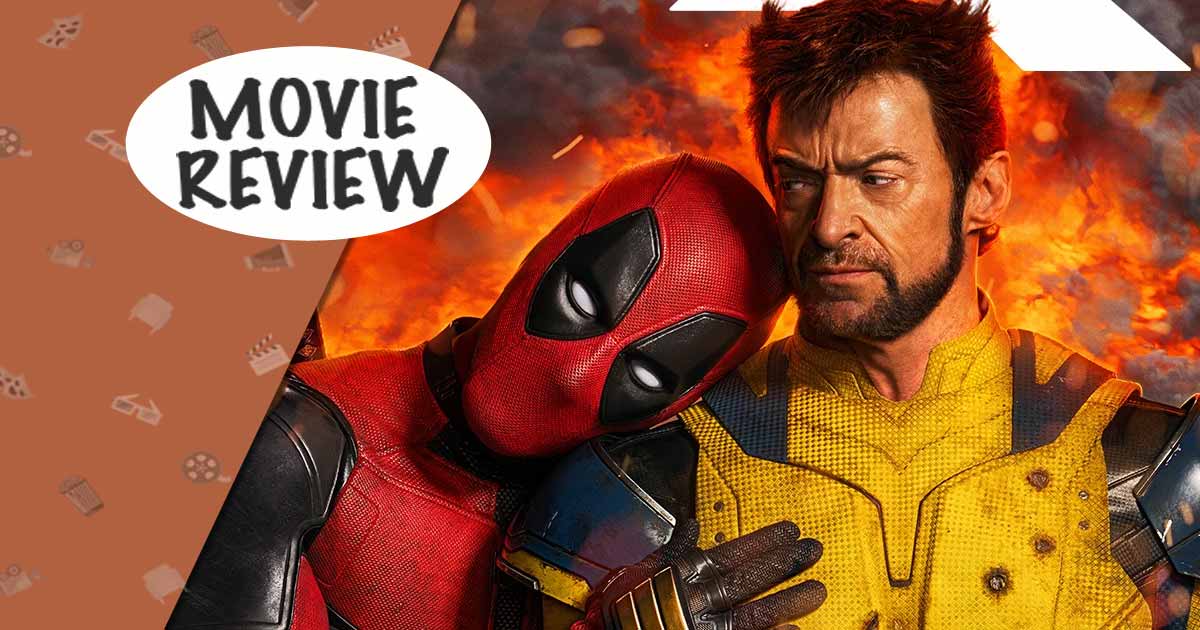 Deadpool & Wolverine Movie Review: Marvel Might Be Back On Track With ...